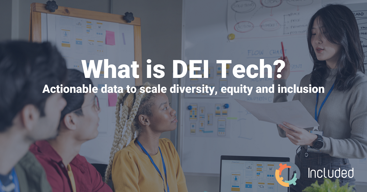 What is DEI Tech? Actionable data to scale diversity, equity and ...