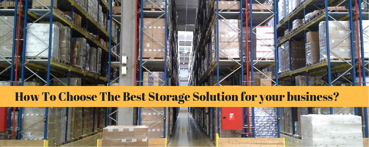 How To Choose The Best Storage Solution For Your Business? | by Maxstor ...