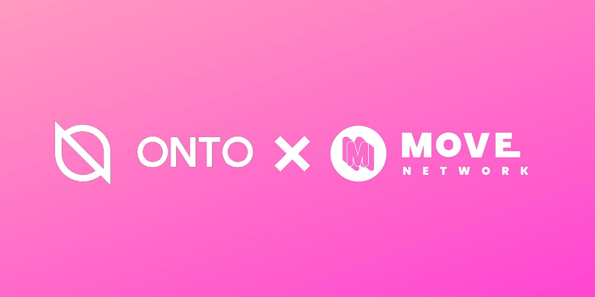 MOVE x ONTO Partnership. MOVE Network x ONTO Wallet collaborate… | by ...