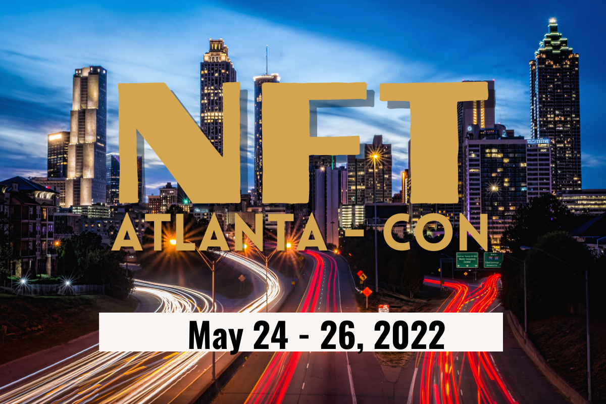 NFT ATLANTA CON. Explore the intersection of Culture |… | by Bespoke ...