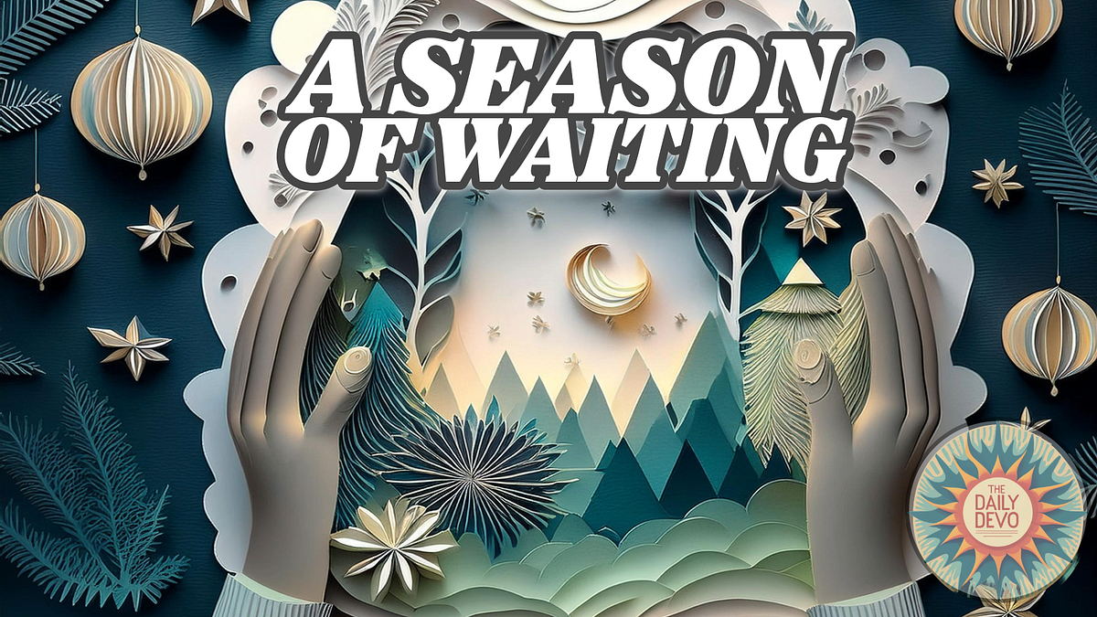A Season of Waiting | by Leon Bloder | Dec, 2024 | Medium
