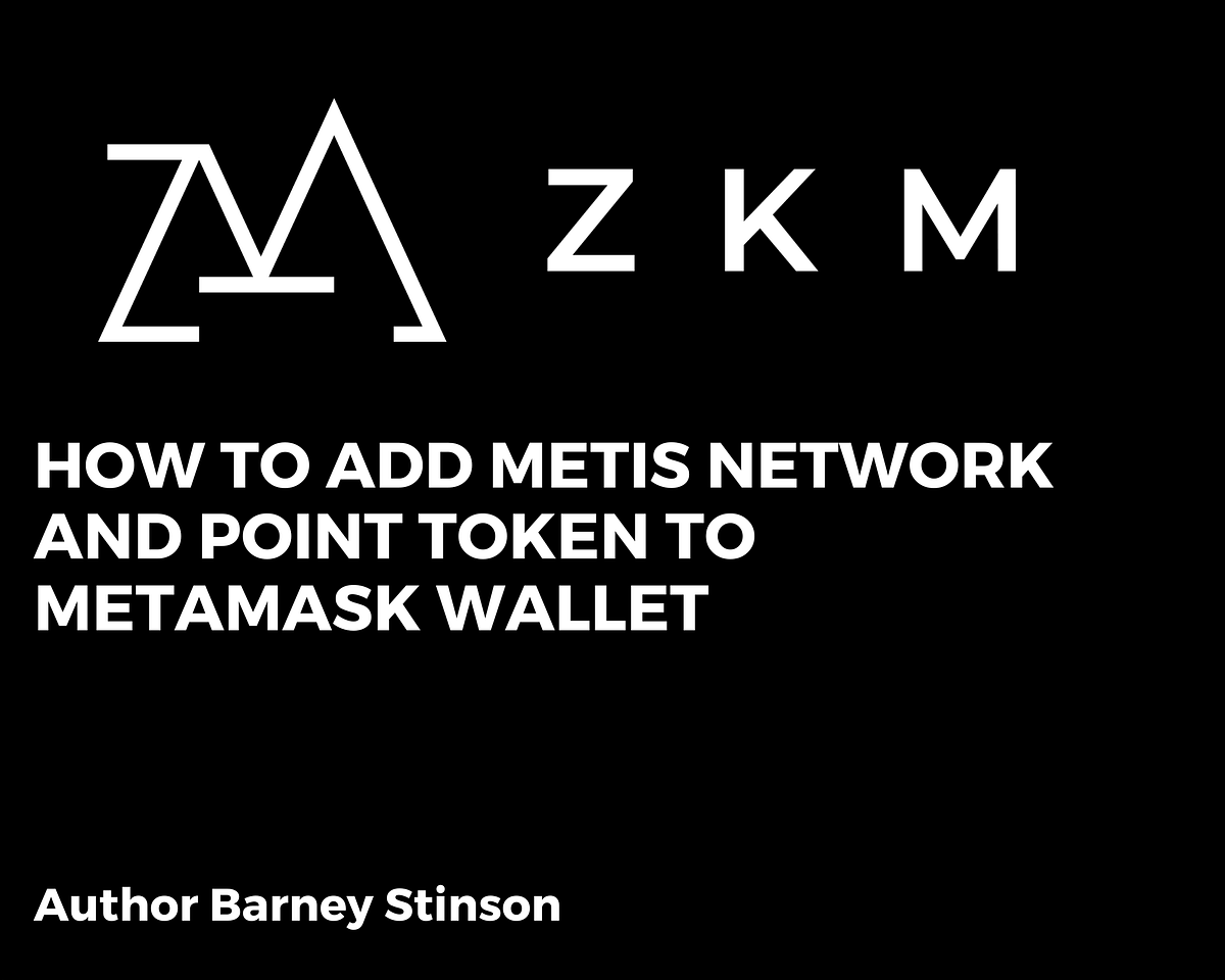 How to add Metis network and Point token to Metamask wallet | by Barney ...