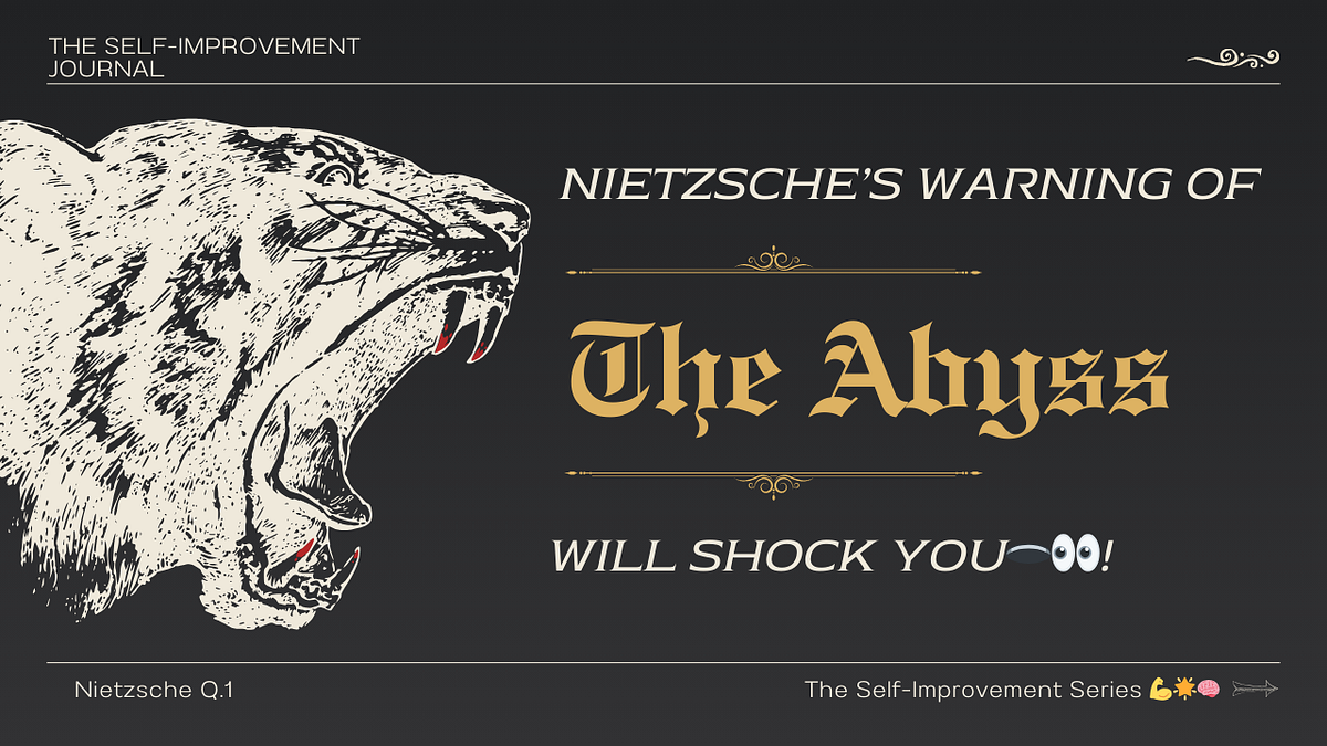 What did Nietzsche mean by his famous quote? | The Self-Improvement Journal