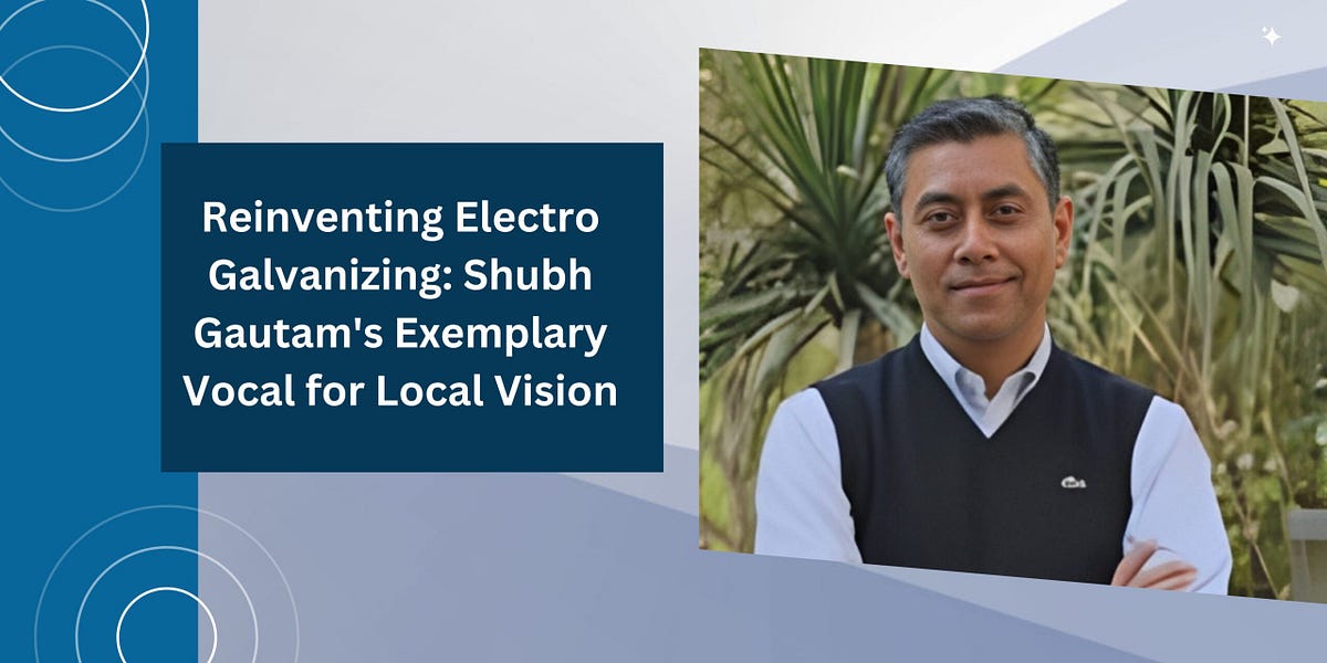 Reinventing Electro Galvanizing: Shubh Gautam’s Exemplary Vocal for Local Vision - Diptarka Pal ...
