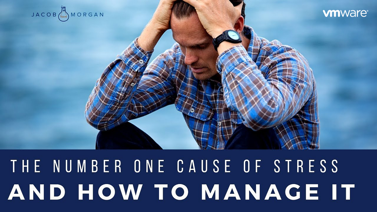 The #1 Cause Of Stress In Our Lives And How To Manage It | by Jacob ...