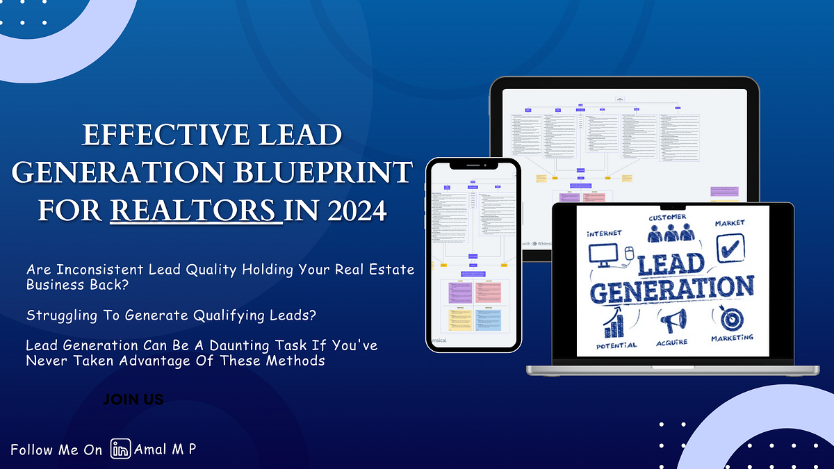 Effective Lead Generation Blueprint For Realtors in 2024 | by Amal MP ...
