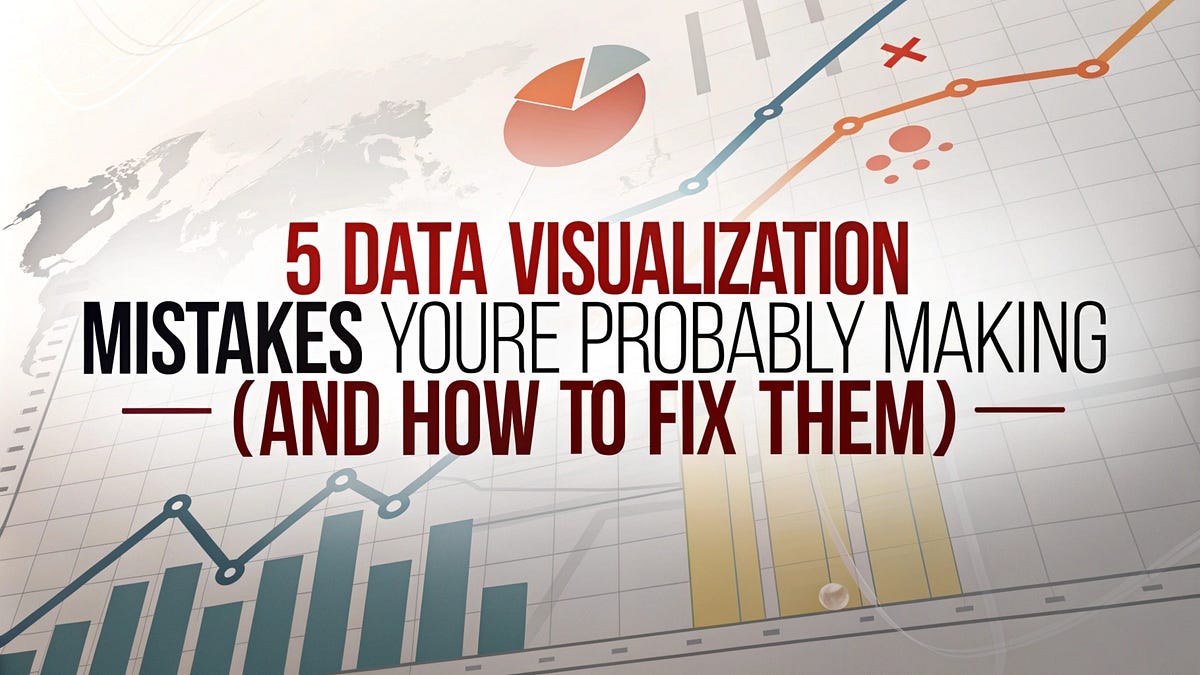 5 Data Visualization Mistakes You’re Probably Making (And How to Fix Them) | by Aman Kardam (PhD ...