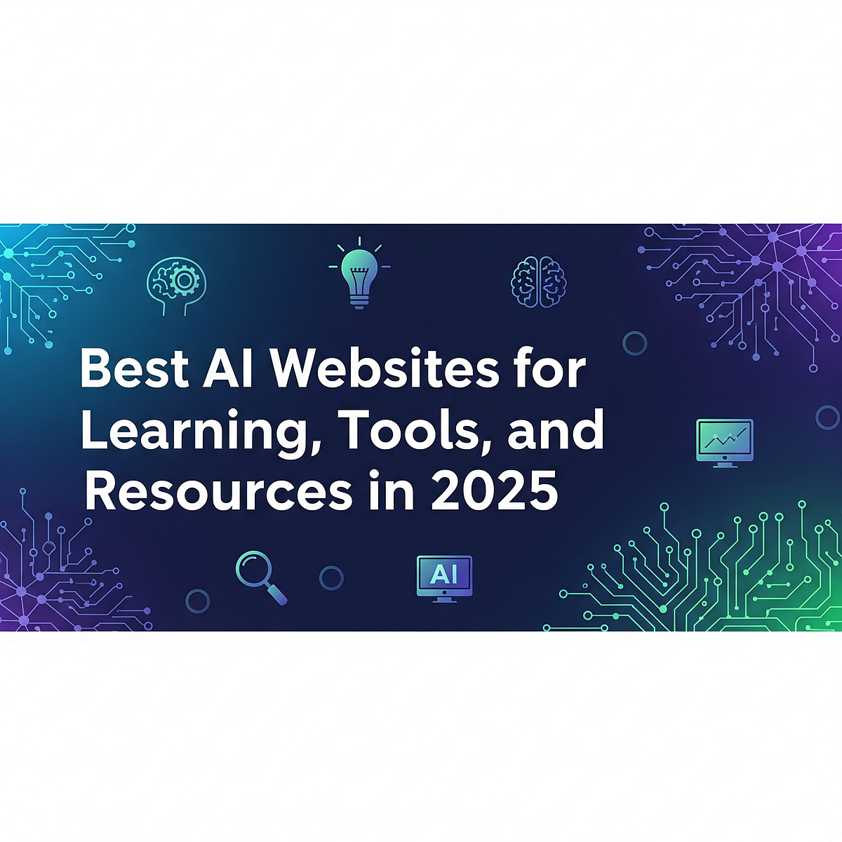 Best AI Websites for Learning, Tools, and Resources in 2025 | by Talent ...