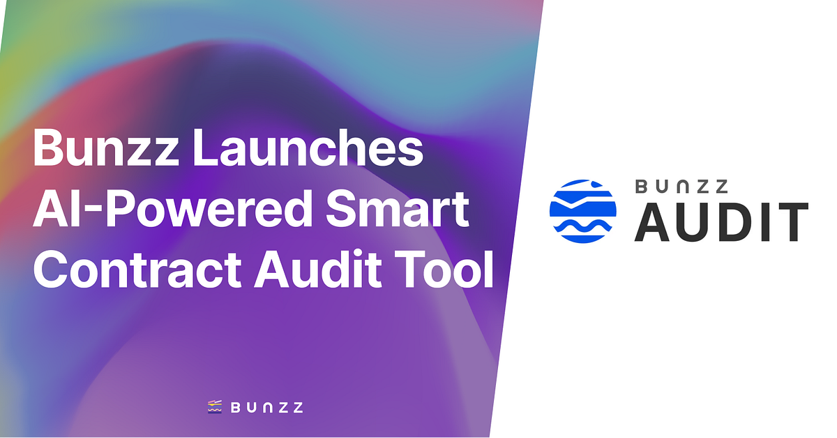 Bunzz Launches AI-Powered Smart Contract Audit Tool with Free Audit ...
