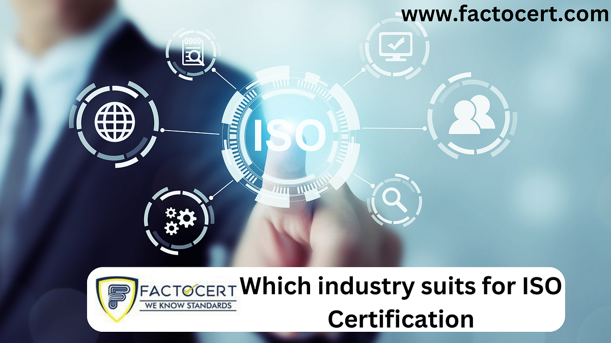 Which industry suits for ISO Certification | by ...
