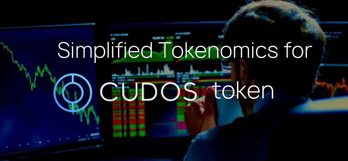 Simplified Tokenomics for CUDOS Token | by Malcolm&Manhal | Medium