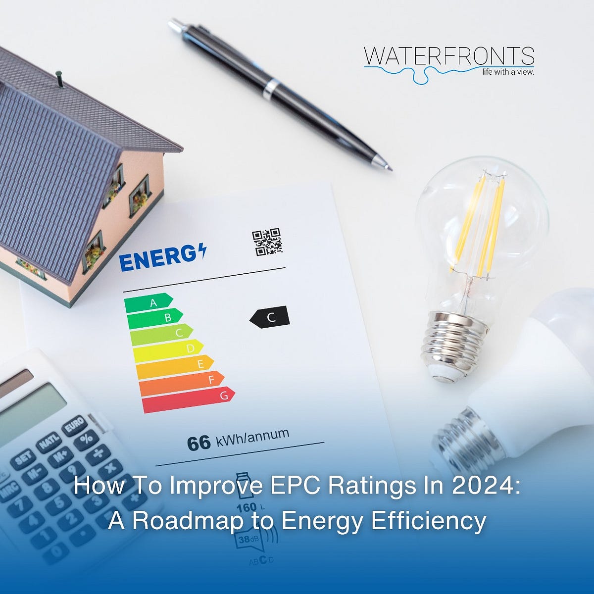 How To Improve EPC Ratings In 2024: A Roadmap to Energy Efficiency | by Waterfronts Estate ...