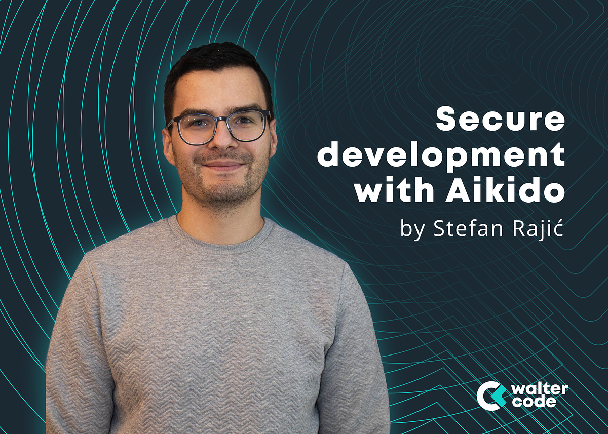 Aikido: Secure Your Software Development From Start to Finish | by ...