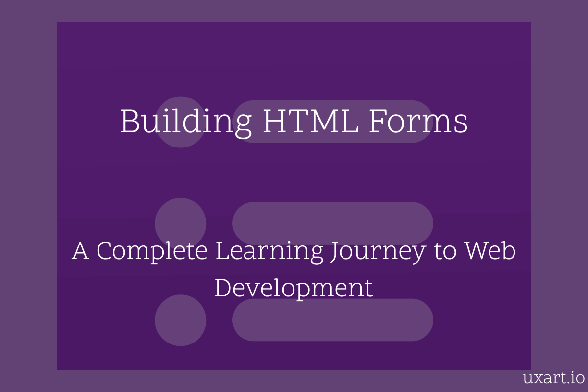 All Around HTML Forms: A Learning Journey to Web Development | by Afiur ...