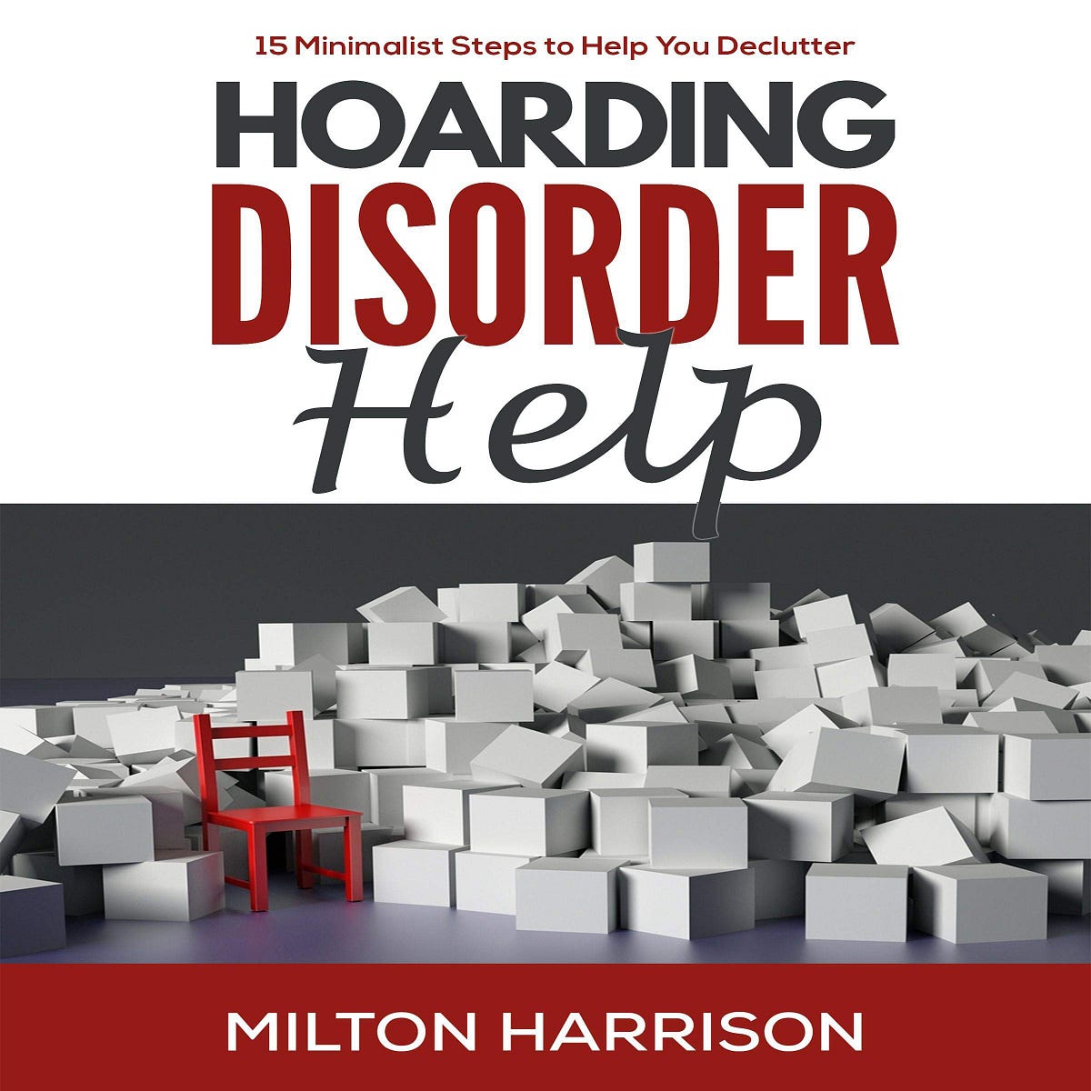 [EBOOK]-Hoarding Disorder Help: 15 Minimalist Steps to Help You ...