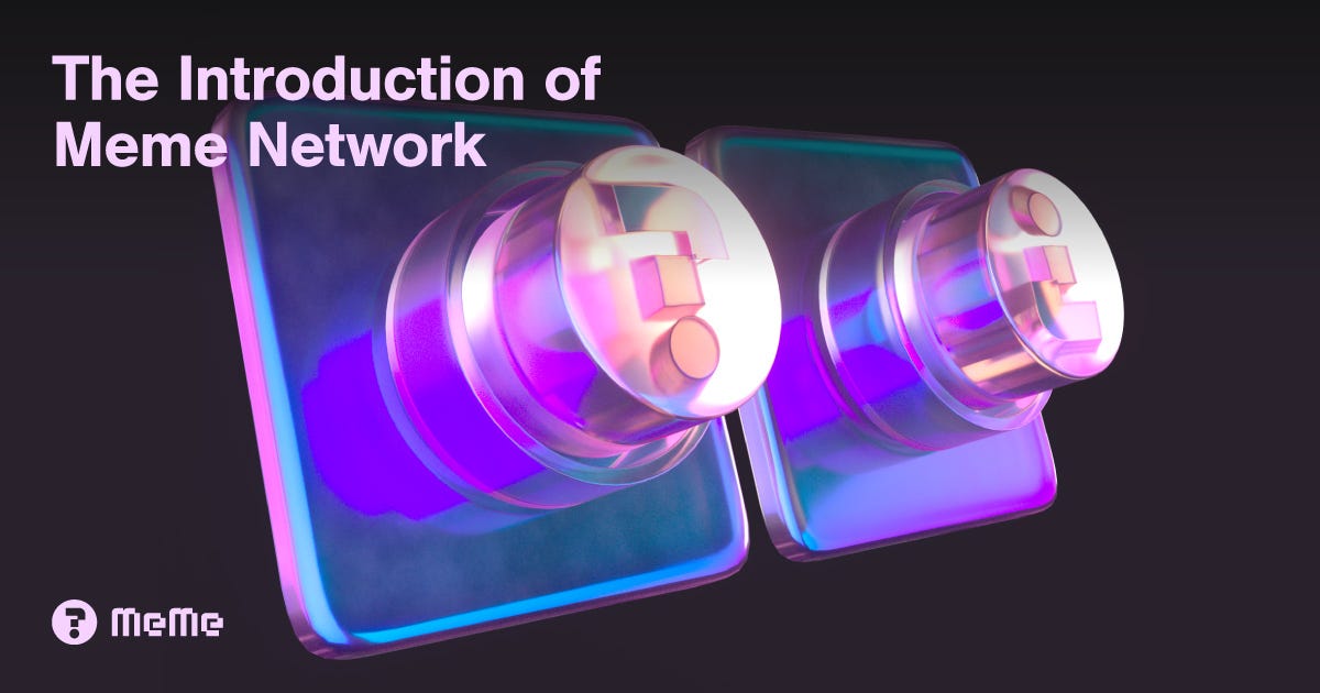 The Introduction of Meme Network. To meme or not to meme, that is also ...