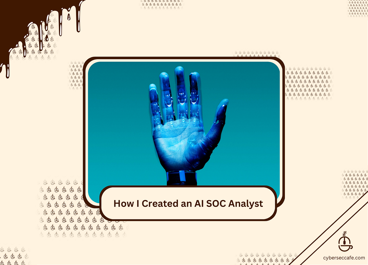 How I Created an AI SOC Analyst. If you’ve ever worked in a SOC, you ...