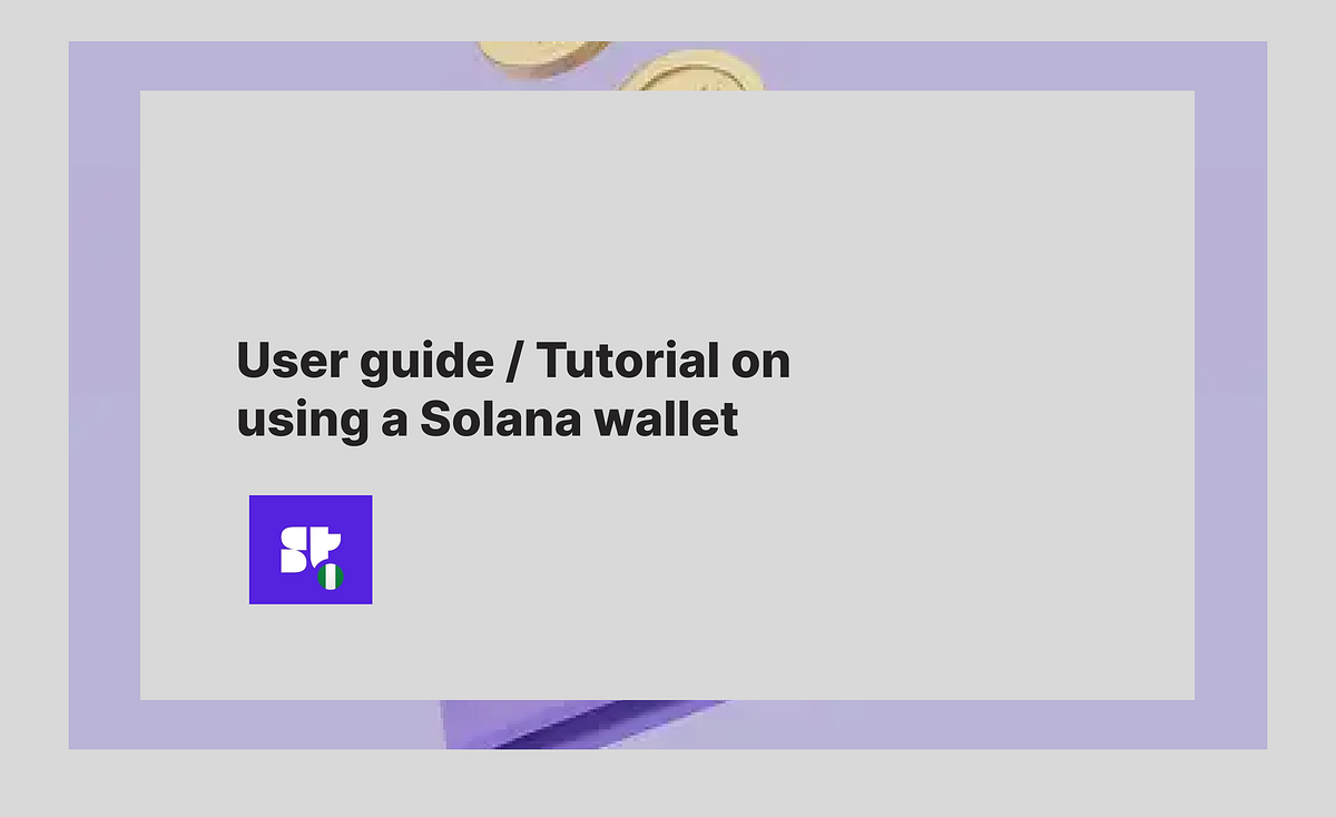 User guide / Tutorial on using a Solana wallet | by Abanobi Joseph | Medium