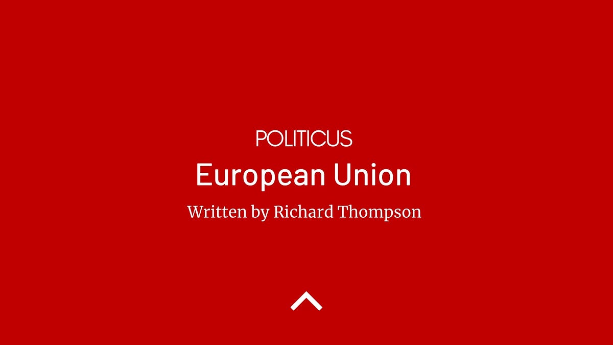 EUROPEAN UNION. Written by Richard Thompson, EXECUTIVE… | by POLITICUS ...