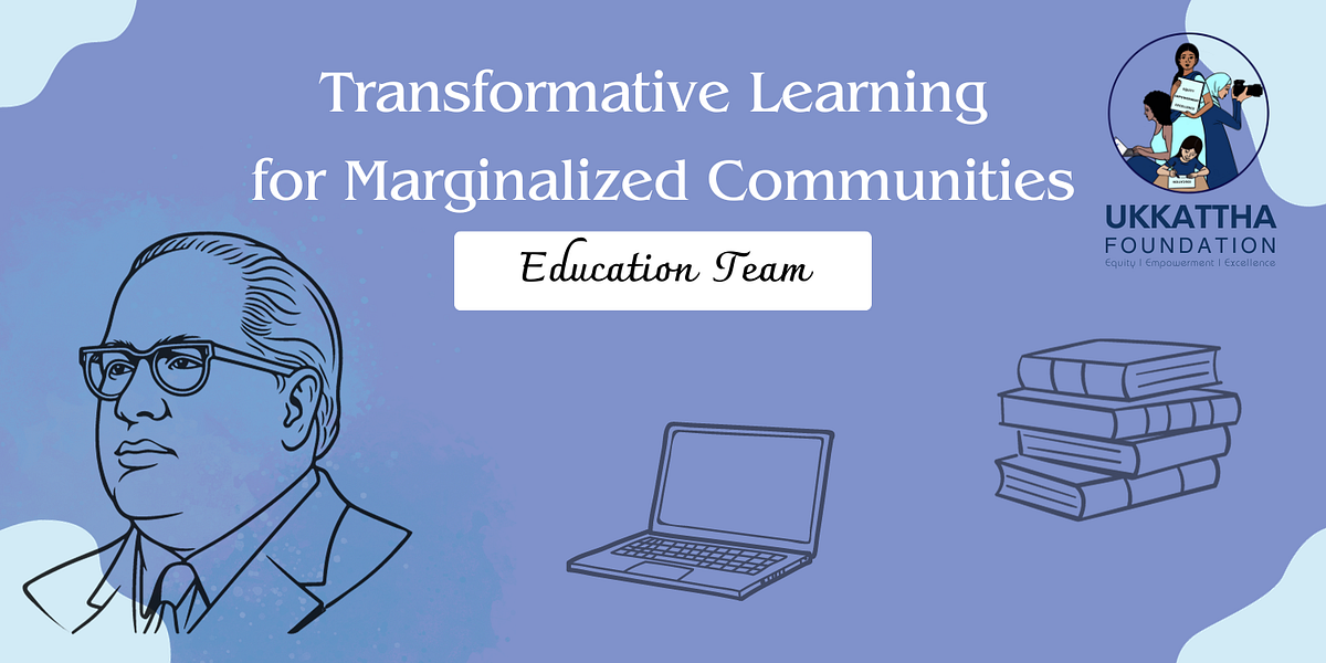 Transformative Learning for Marginalized Communities: Nurturing ...