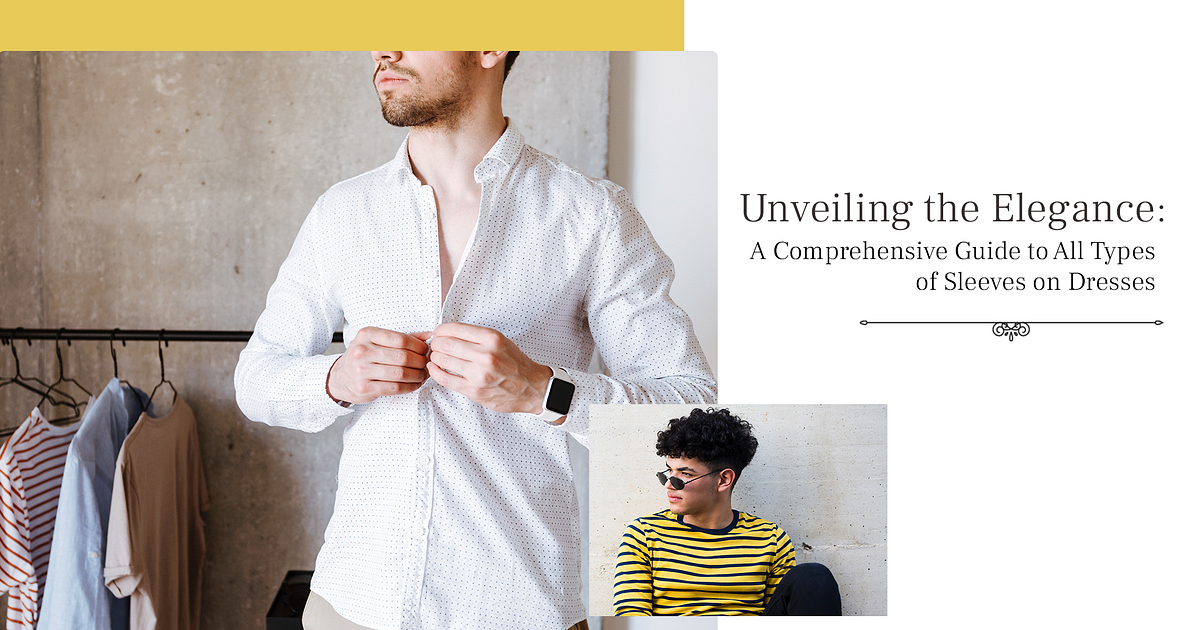 Unveiling the Elegance: A Comprehensive Guide to All Types of Sleeves ...