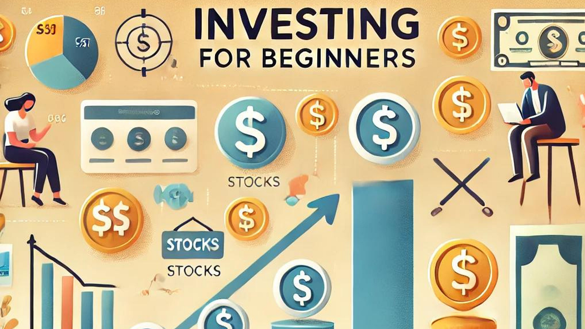 Understanding the Basics of Investing: A Beginner’s Guide for 2024–25 ...