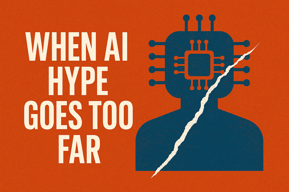 When Ai Hype Goes Too Far Medium