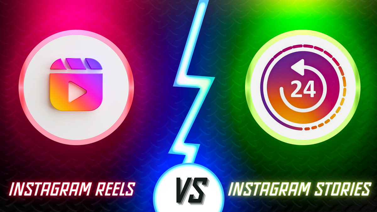 The Ultimate Guide to Choosing Between Reels and Stories | by The ...