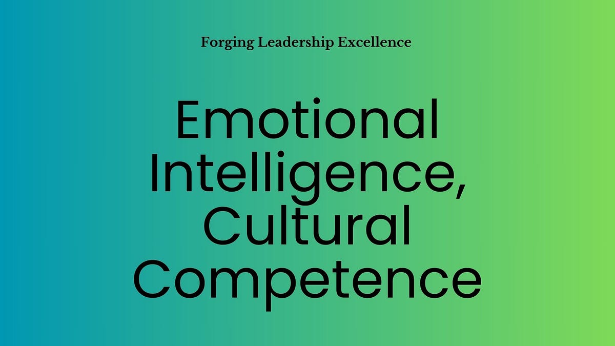 Forging Leadership Excellence: The Dynamic Duo of EQ and CQ | by Ankit ...