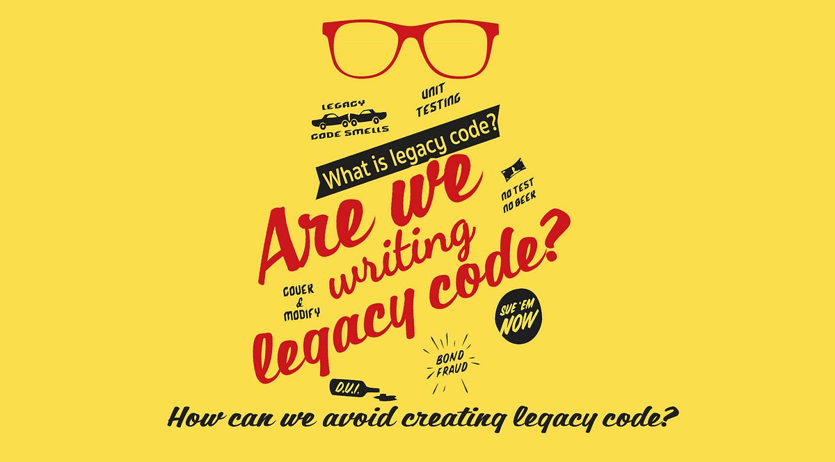 Legacy code คืออะไร? เรากำลังสร้าง Legacy code อยู่หรือเปล่า และทำ ...