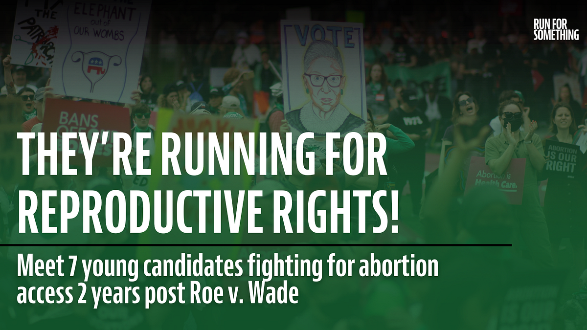 They’re Running for Reproductive Rights! Meet 7 young candidates ...