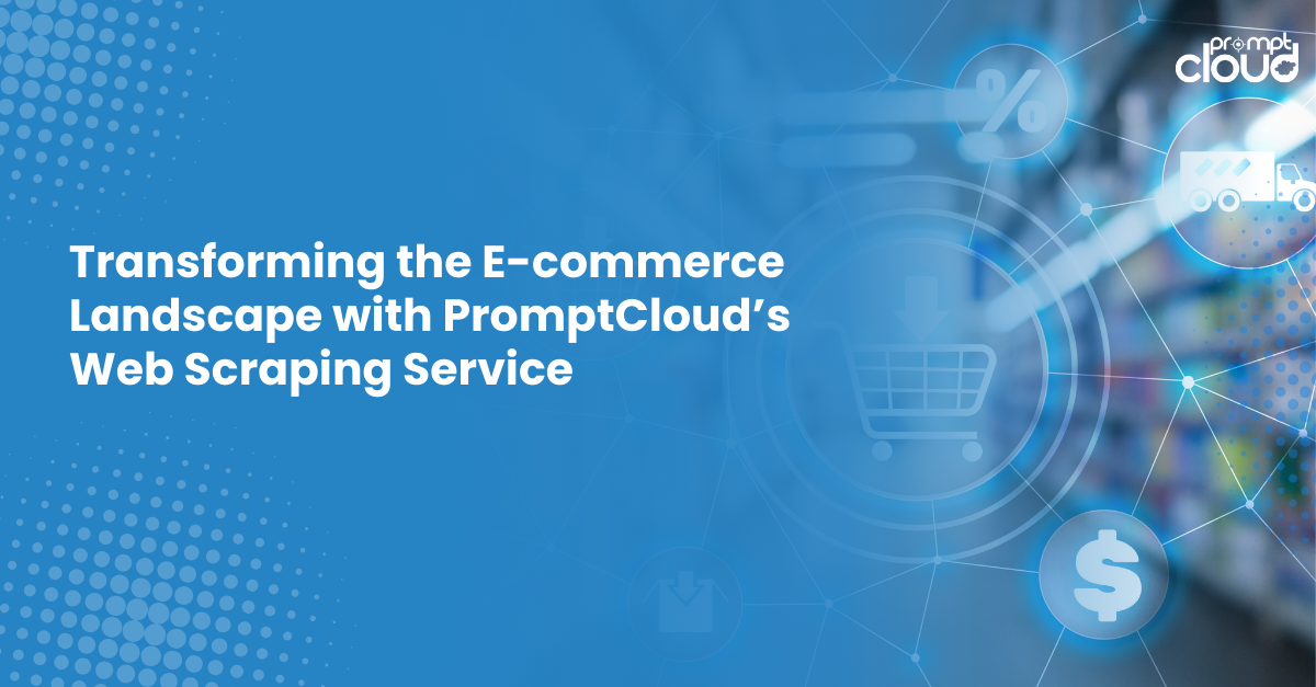 Transforming the E-commerce Landscape with PromptCloud’s Web Scraping Service | by Mary D'souza ...