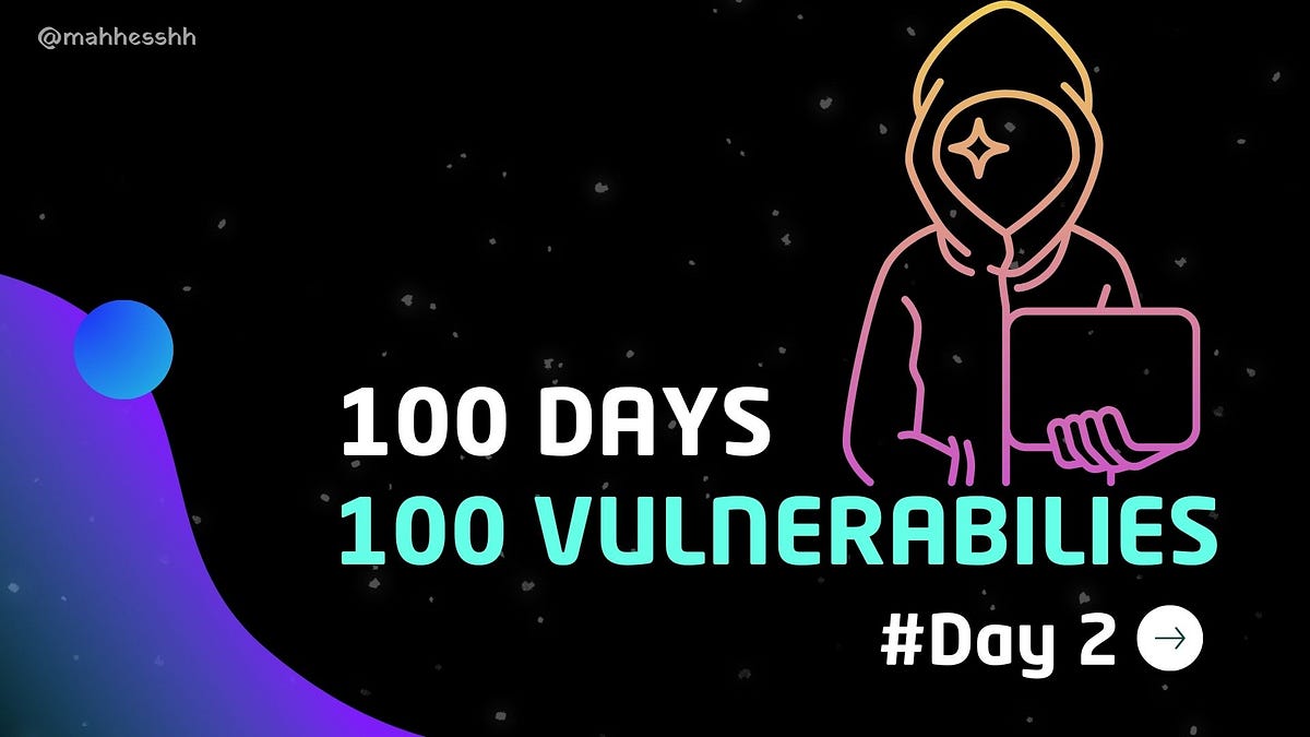 Day 2. The 100-Day Bug Bounty Challenge: Understanding Stored XSS ...
