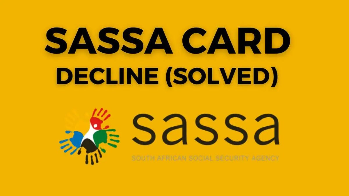 SASSA Card Decline. If your SASSA card decline or it’s not… | by ...