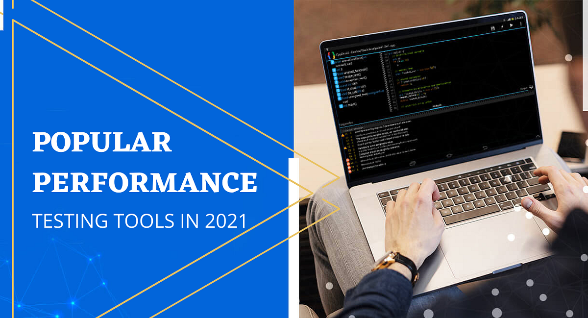 Popular Performance Testing Tools in 2021 | by ImpactQA | Medium