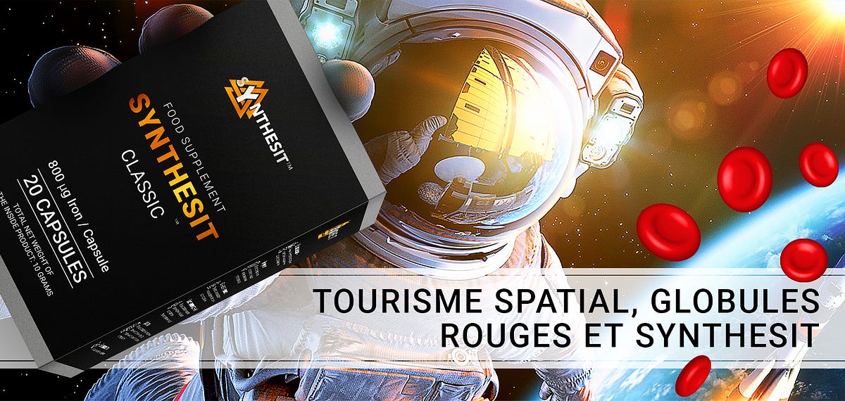 Tourisme spatial, globules rouges et Synthesit | by Synthesit France ...