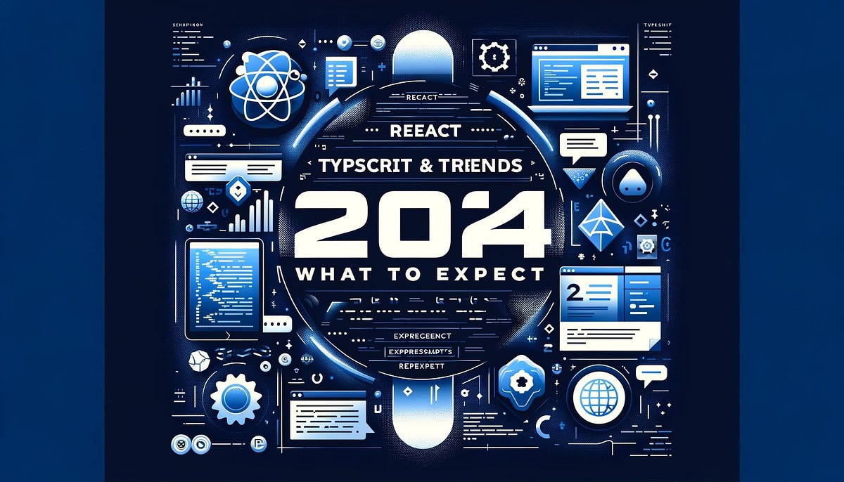 React and TypeScript Trends in 2024: What to Expect | by Thiraphat Phutson | Medium