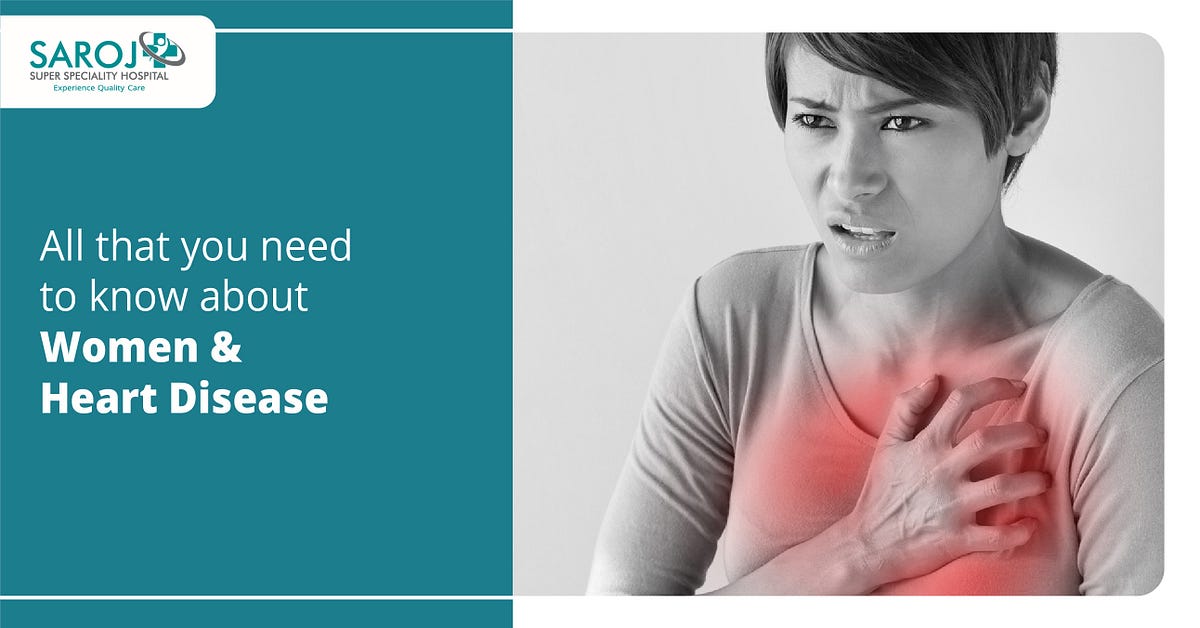 jAll that you need to know about Women and Heart disease | by Marketing ...