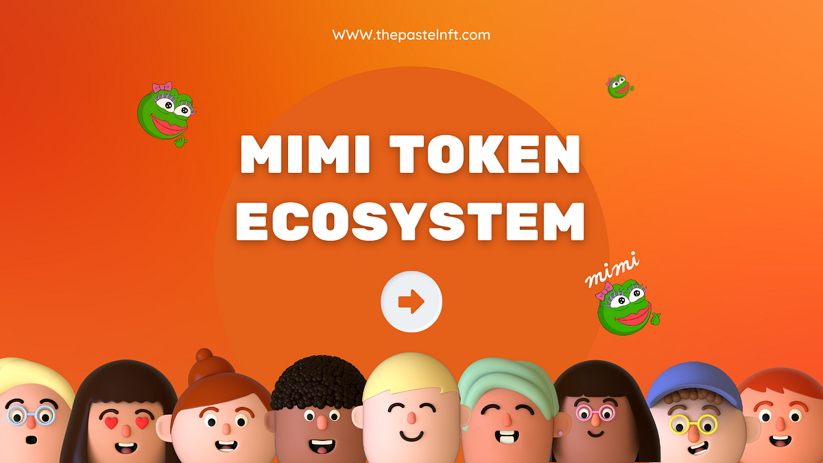 MiMi Token Ecosystem - MiMi - Medium