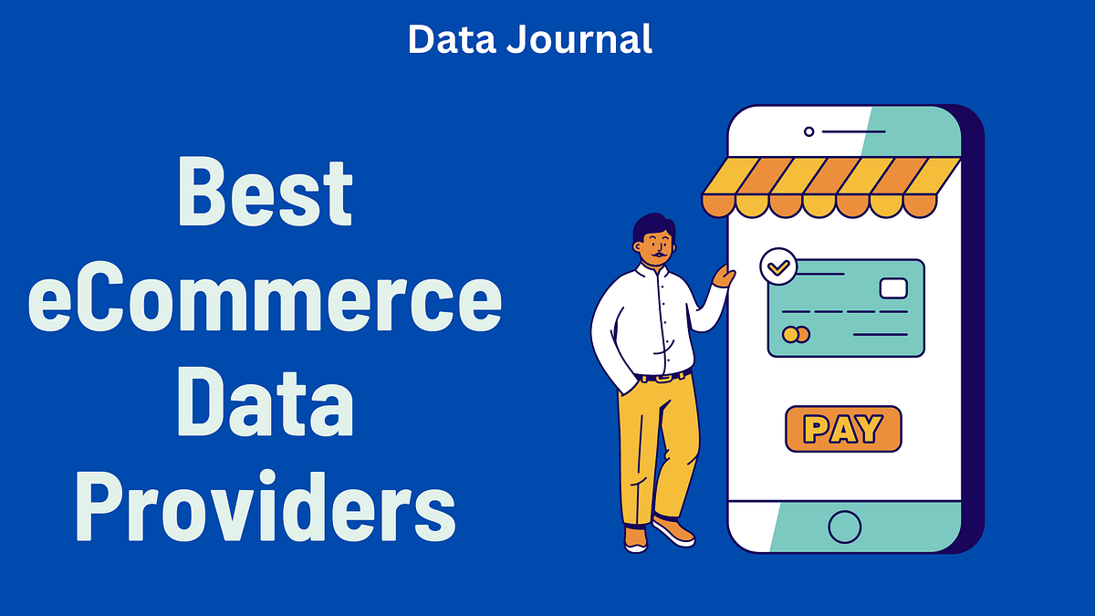 Top 5 Best eCommerce Data Providers & Platforms for 2025 | Medium