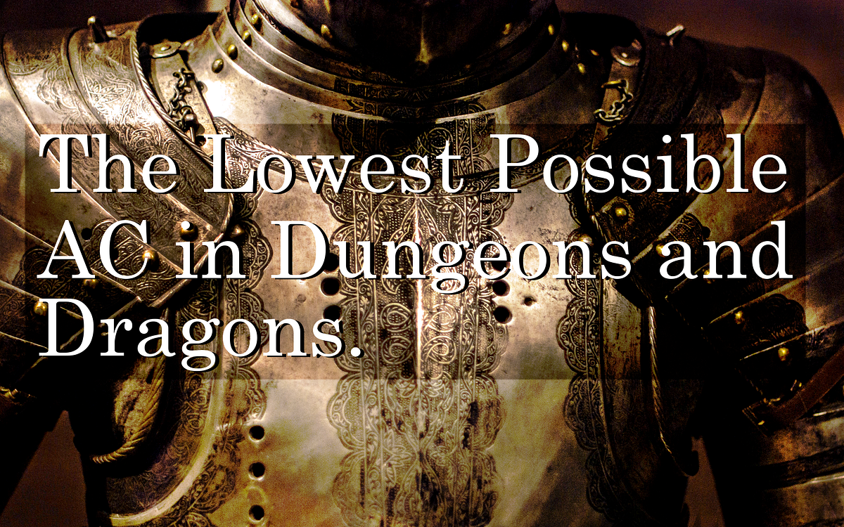 What is the Lowest AC in 5e D&D? - An exercise in making the WORST ...