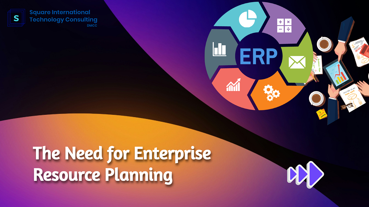 The Need for Enterprise Resource Planning (ERP): A Guide to Business ...