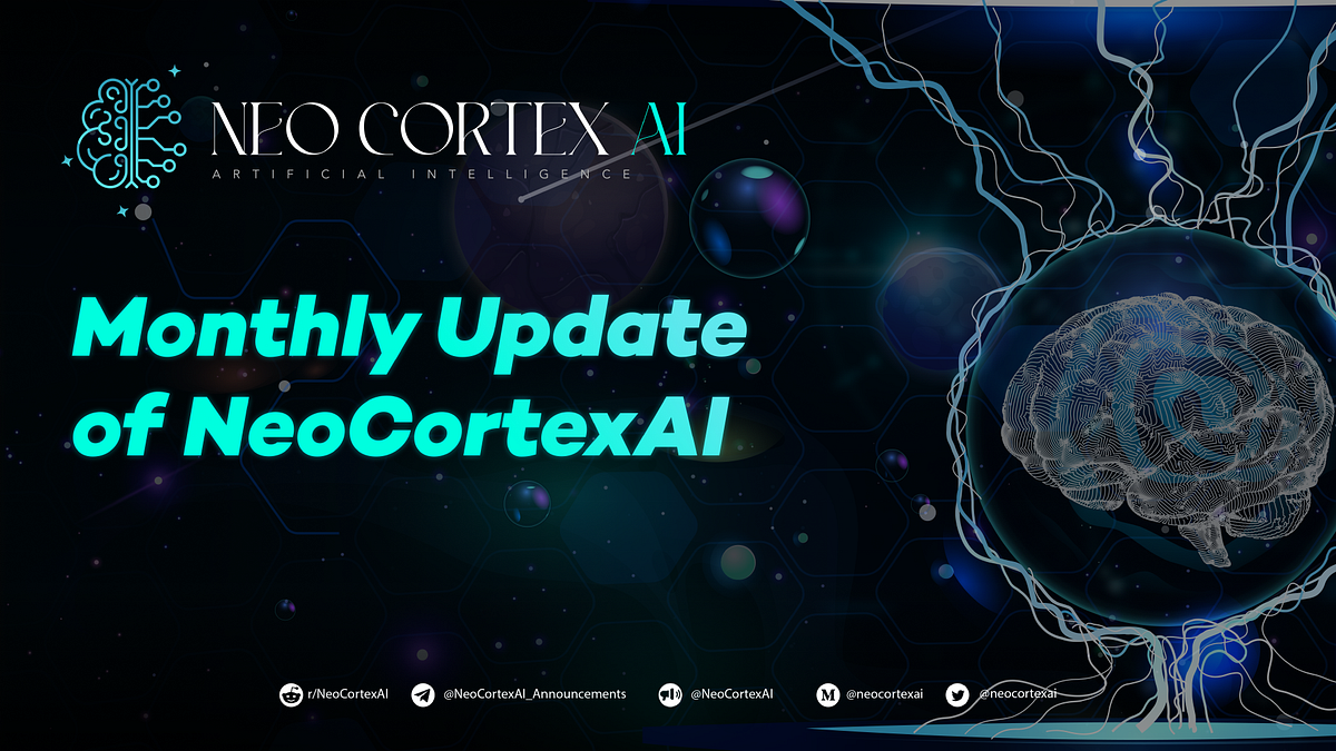 Monthly Update: NeocortexAI’s Epic Journey Continues | by NeoCortexAi | Medium