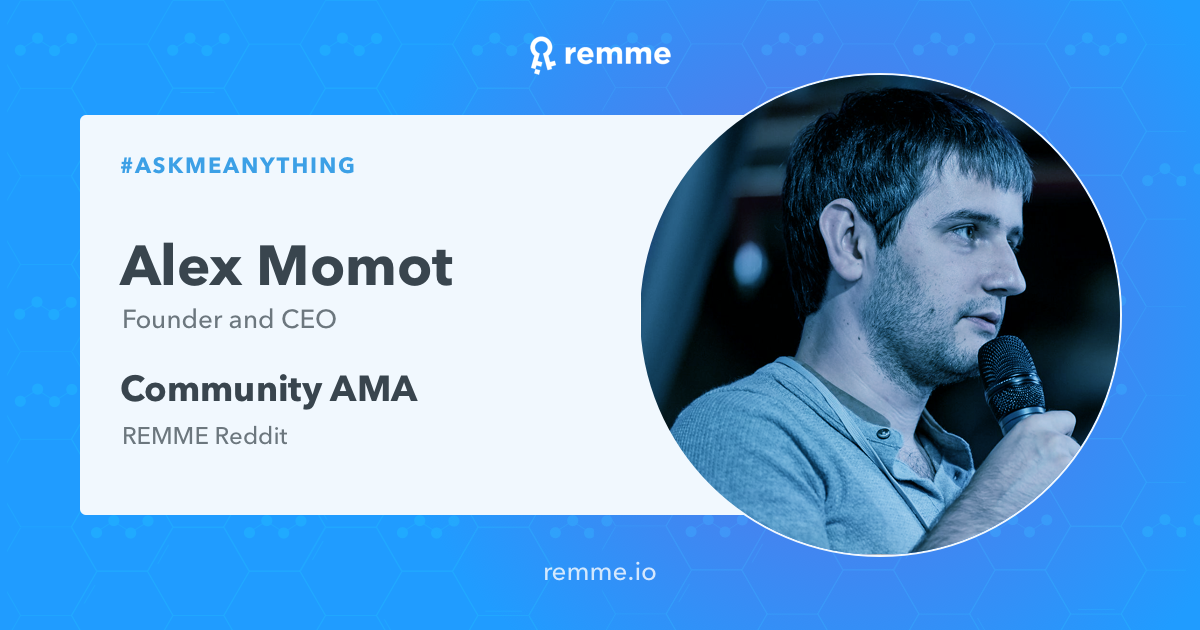 AMA session with our CEO Alex Momot (Part 1) | by Remme | Remme ...