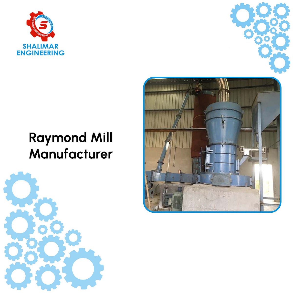 Raymond Mill Manufacturer. At Shalimar Engineering, we understand… | by ...