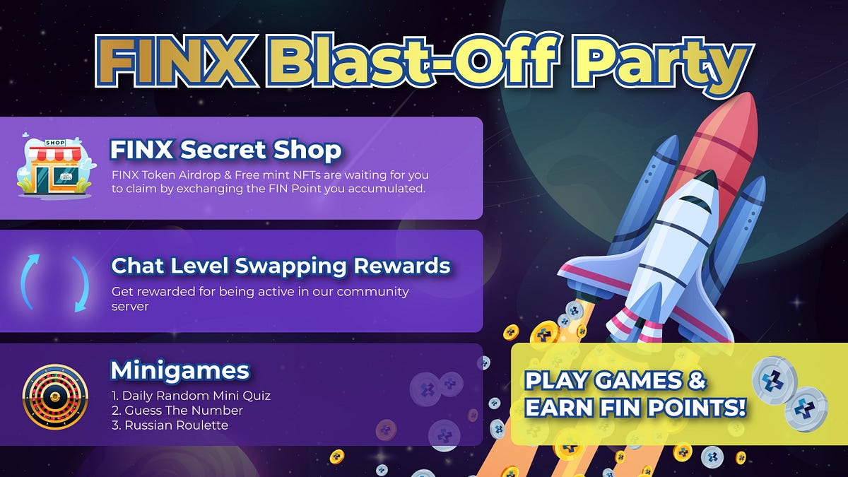 FINX Blast-Off Party : Play Games & Win FINX Token Airdrops | by FINX Global | Medium