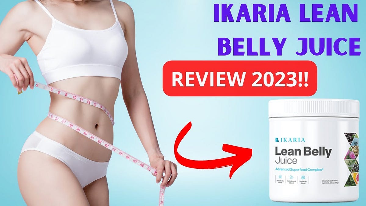 Ikaria Lean Belly Juice Reviews An In Depth Analysis | by ikaria Juice review 2024 > | Jun, 2024 ...