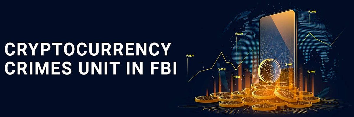 Cryptocurrency crimes unit in FBI - dbx_network - Medium