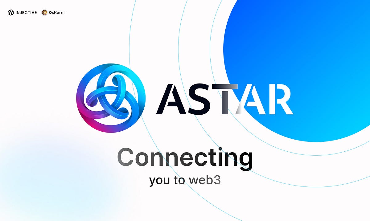 Injective Ecosystem Spotlight — Astar Network | by Web3King 🥷🏽 | Medium