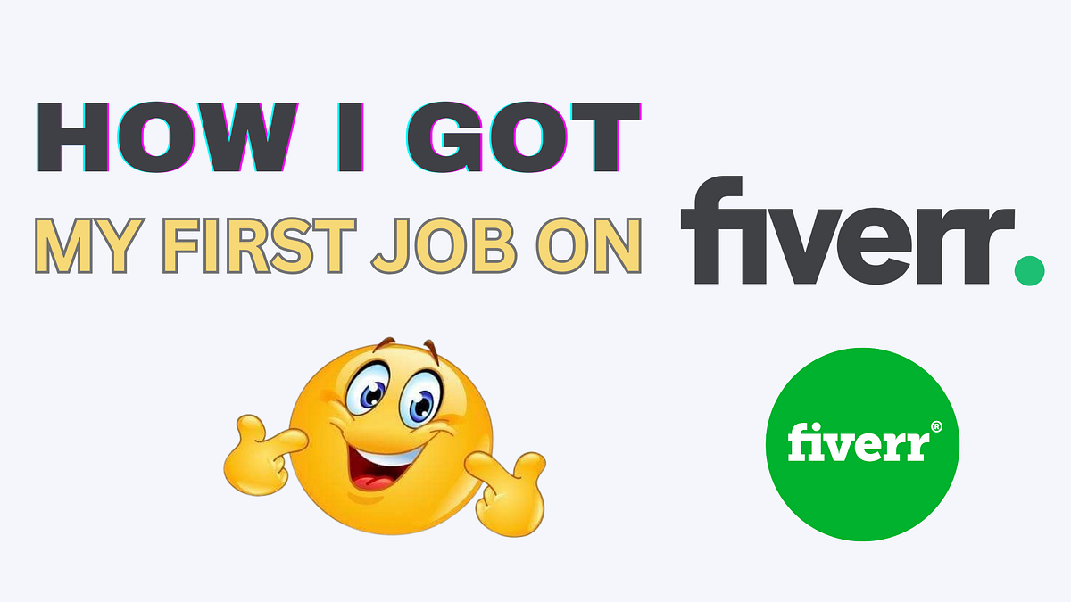 How I Got My First Job on Fiverr. Six years ago, I created gigs on ...